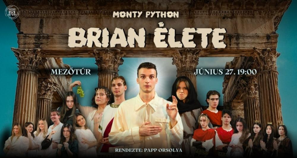 Monthy Python: Brian élete előadás - Mezőtúri Színház