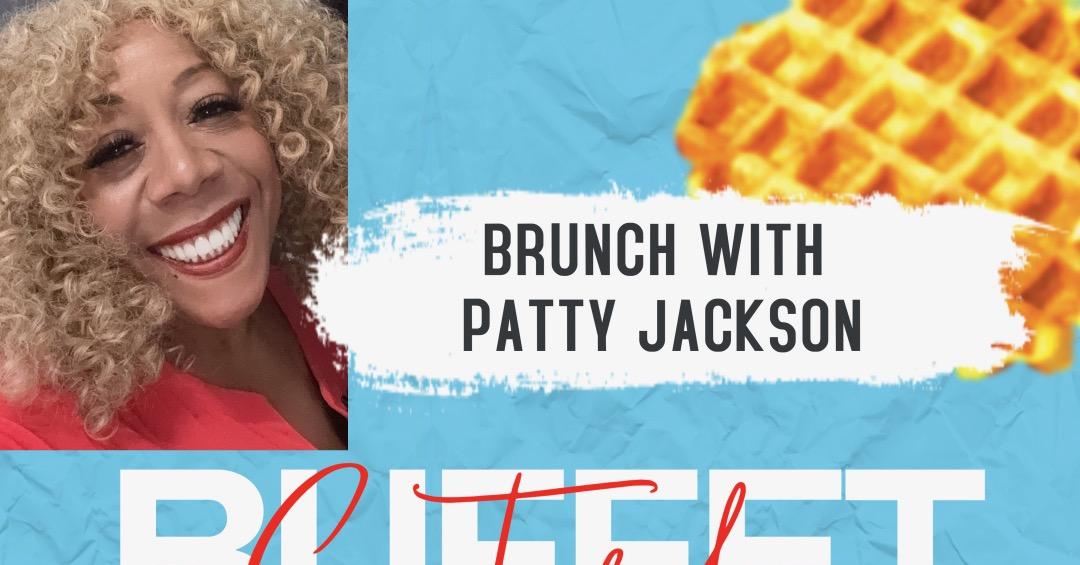 Saturday Soulful Buffet Brunch with Patty Jackson