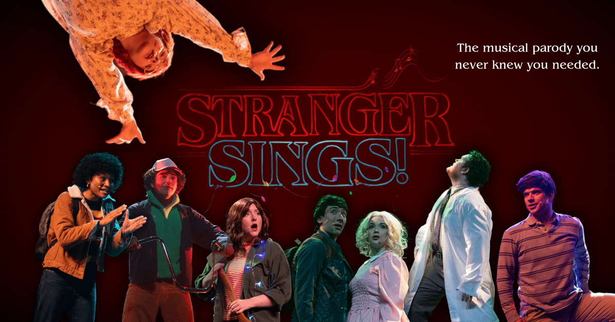 Stranger Sings! The Parody Musical